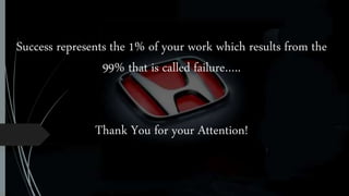 Secret of Honda Success. | PPTX