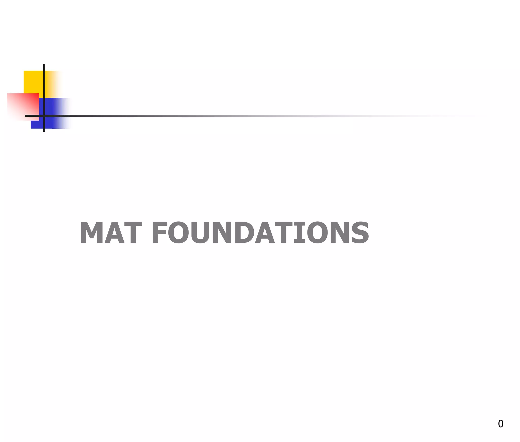 146539971-Mat-Foundation.ppt