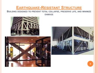 EARTHQUAKE RESISTANT STRUCTURES | PPTX