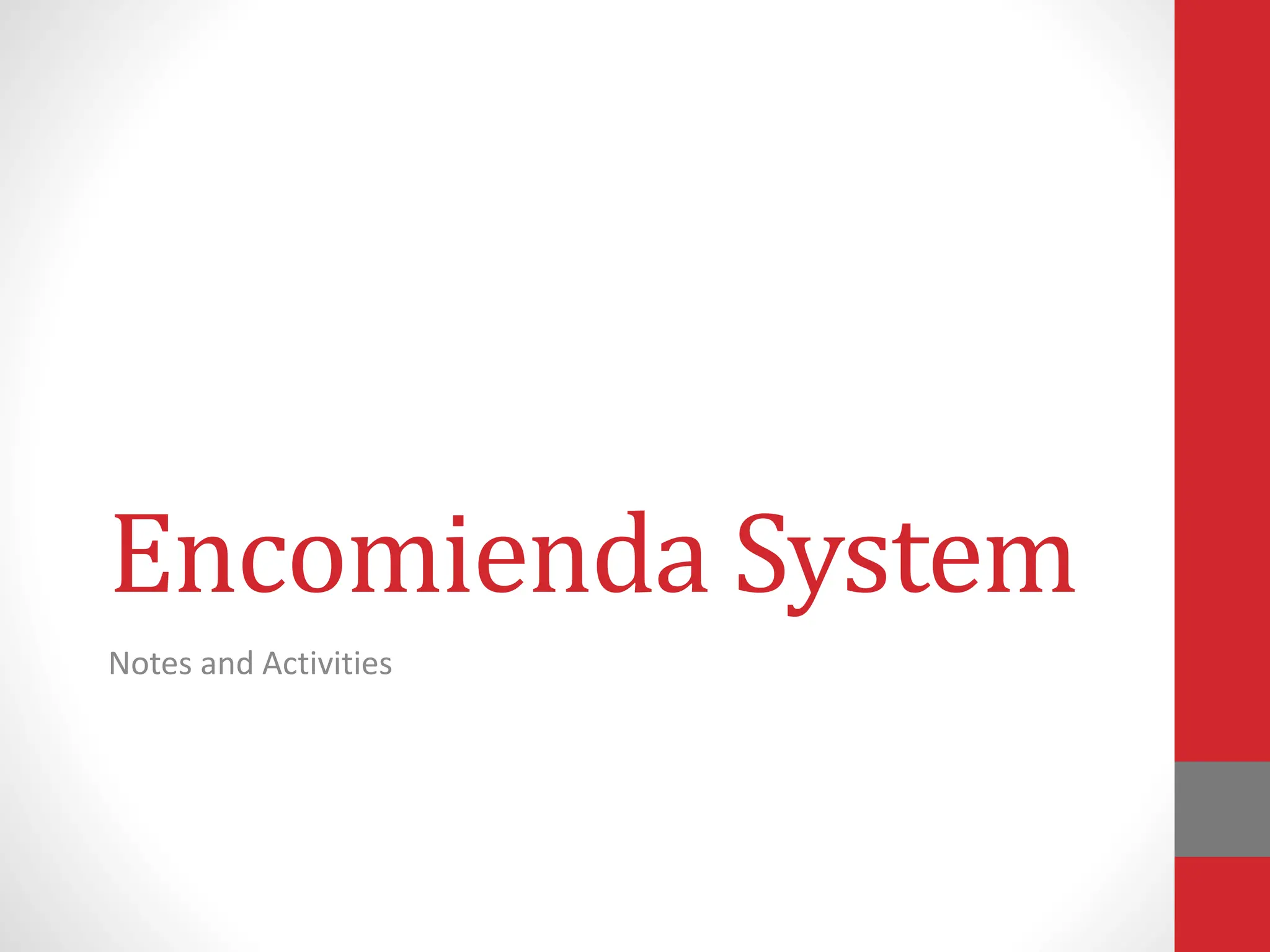 Encomienda System Slide Show for History | PPT | Crime & Harmful Acts ...