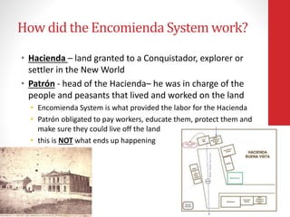 Encomienda System Slide Show for History | PPT