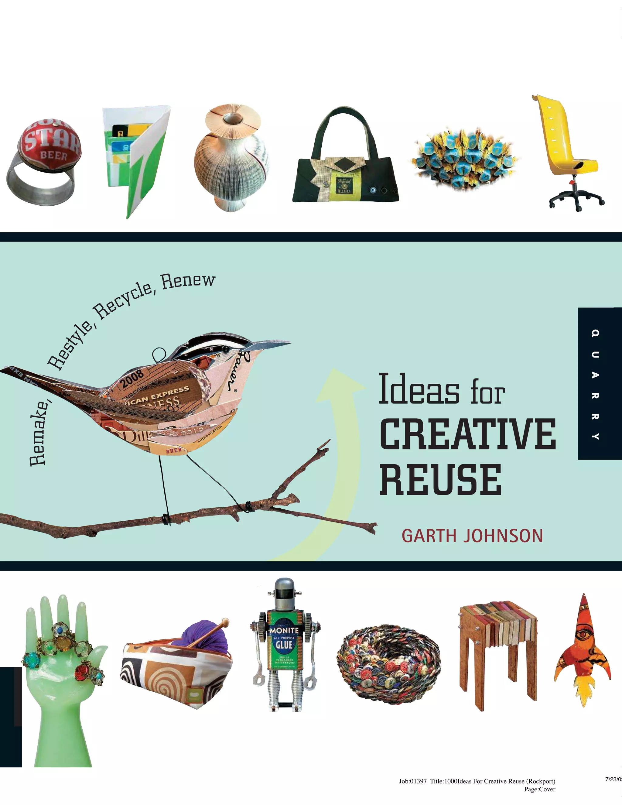 147162170 1000-ideas-for-creative-reuse-remake-restyle-recycle-renew | PDF