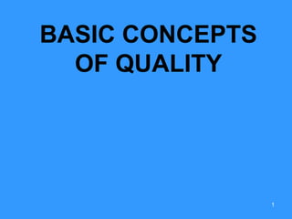 147349034-Basic-Concepts-of-Quality-ppt.ppt