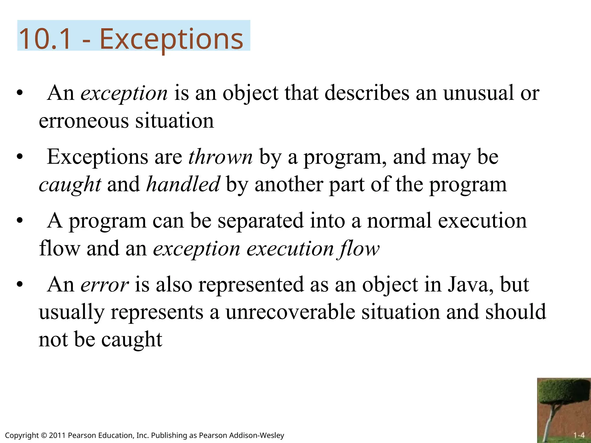 An exception is an event that disrupts the normal flow of a program’s ...
