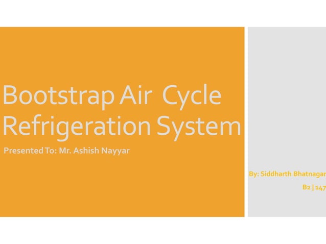 Bootstrap Air Refrigeration Cycle Presentation | PPTX | Technology ...