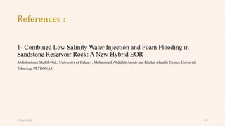 (spe-194975-ms):(Combined Low Salinity Water Injection and Foam ...