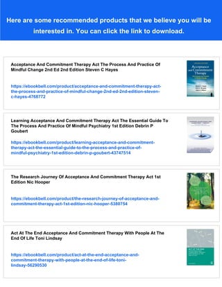 Acceptance And Commitment Therapy Act The Clinicians Guide For ...