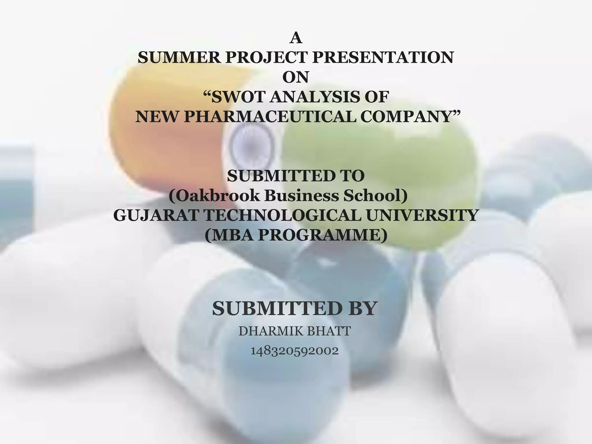 “SWOT ANALYSIS OF NEW PHARMACEUTICAL COMPANY” | PPT