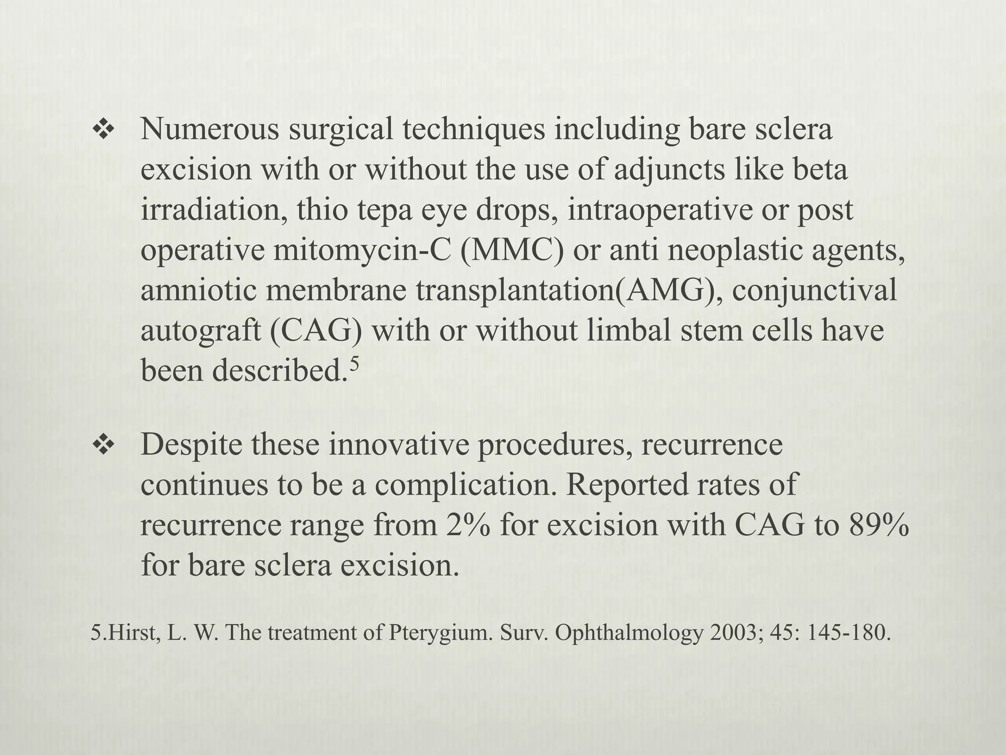 Comparative Study Of Pterygium Excision With Conjunctival Autograft,Wet ...