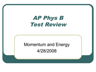 ap-physics-b-review-energy-and-momentum | PPT