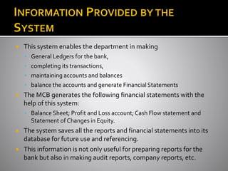 14984836 information-system-of-mcb | PPTX