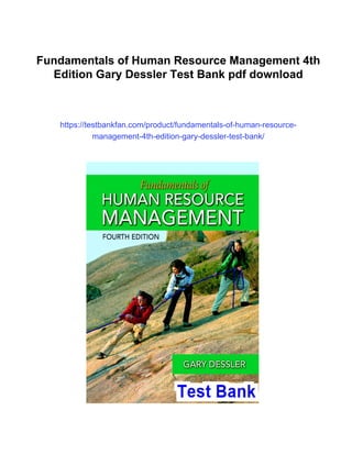 Fundamentals of Human Resource Management 4th Edition Gary Dessler Test ...