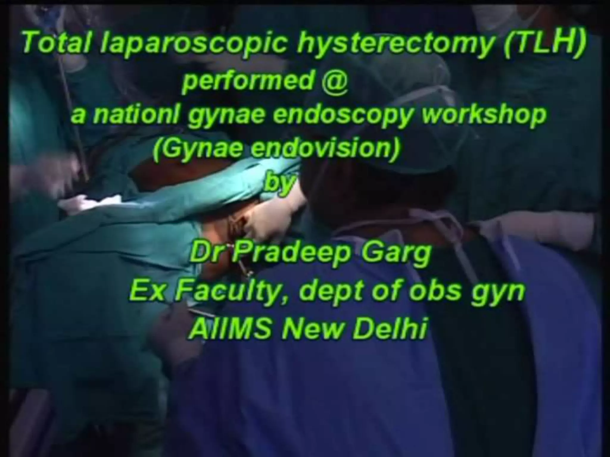 Learn step by step - TLH (Total Laparoscopic Hysterectomy): SIMPLIFIED ...