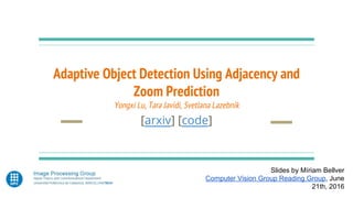 Adaptive object detection using adjacency and zoom prediction | PPT