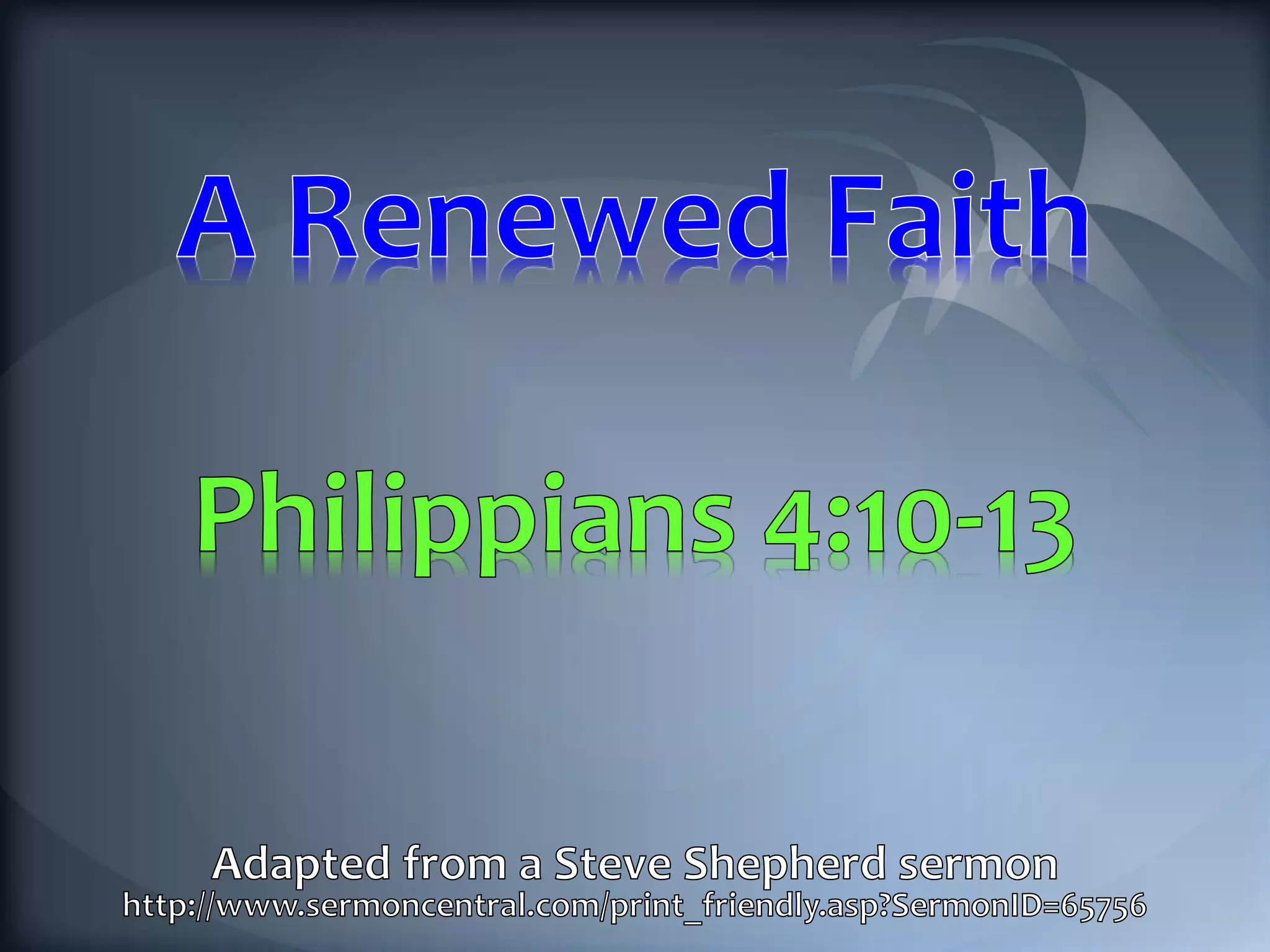 14 A Renewed Faith Philippians 4:10-13 | PPTX | Christianity | Religion ...