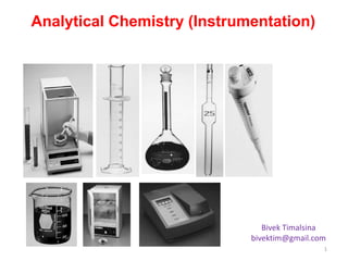 Analytical chemistry_Instrumentation_Introduction | PPTX
