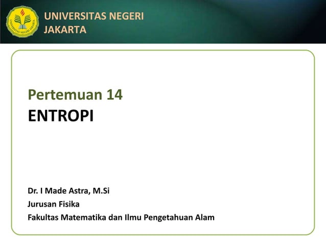 Termodinamika (14) b e_entropi,_apa_itu_entropi | PPT