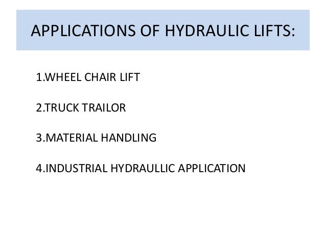 Hydraulic Lift: Hydraulic Lift Working Principle Hydraulic Lift: Hydraulic Lift Working Principle