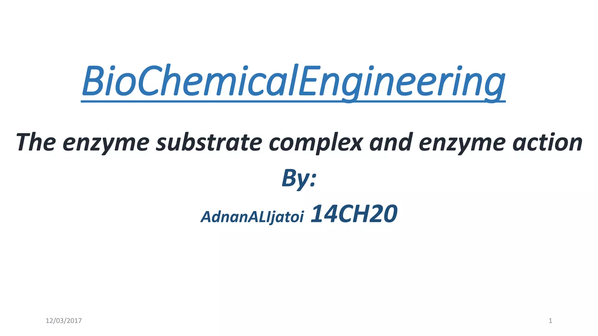 Enzyme substrate complex | PPTX