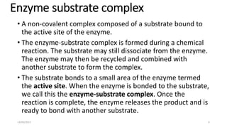 Enzyme substrate complex | PPTX