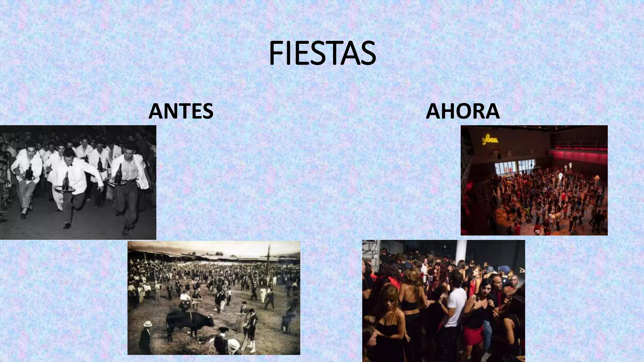 Costumbres De Antes Y Ahora Pptx