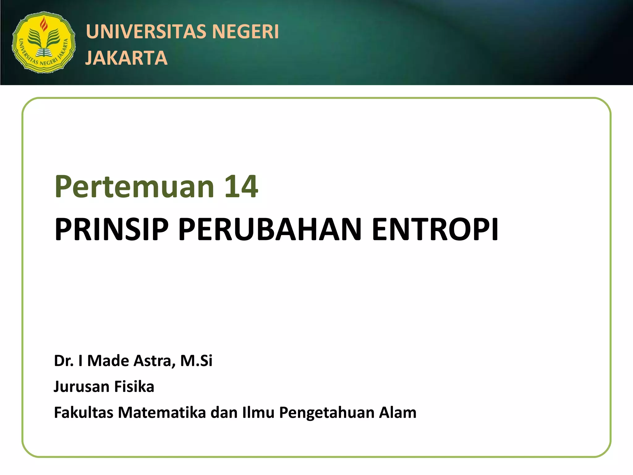 Termodinamika (14) c prinsip_perubahan_entropi | PPT