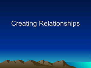 14 creating relationships | PPT
