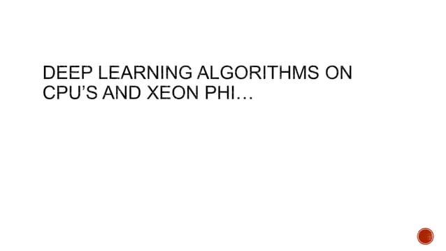 DeepLearningAlgorithmAccelerationOnHardwarePlatforms_V2.0 | PPT