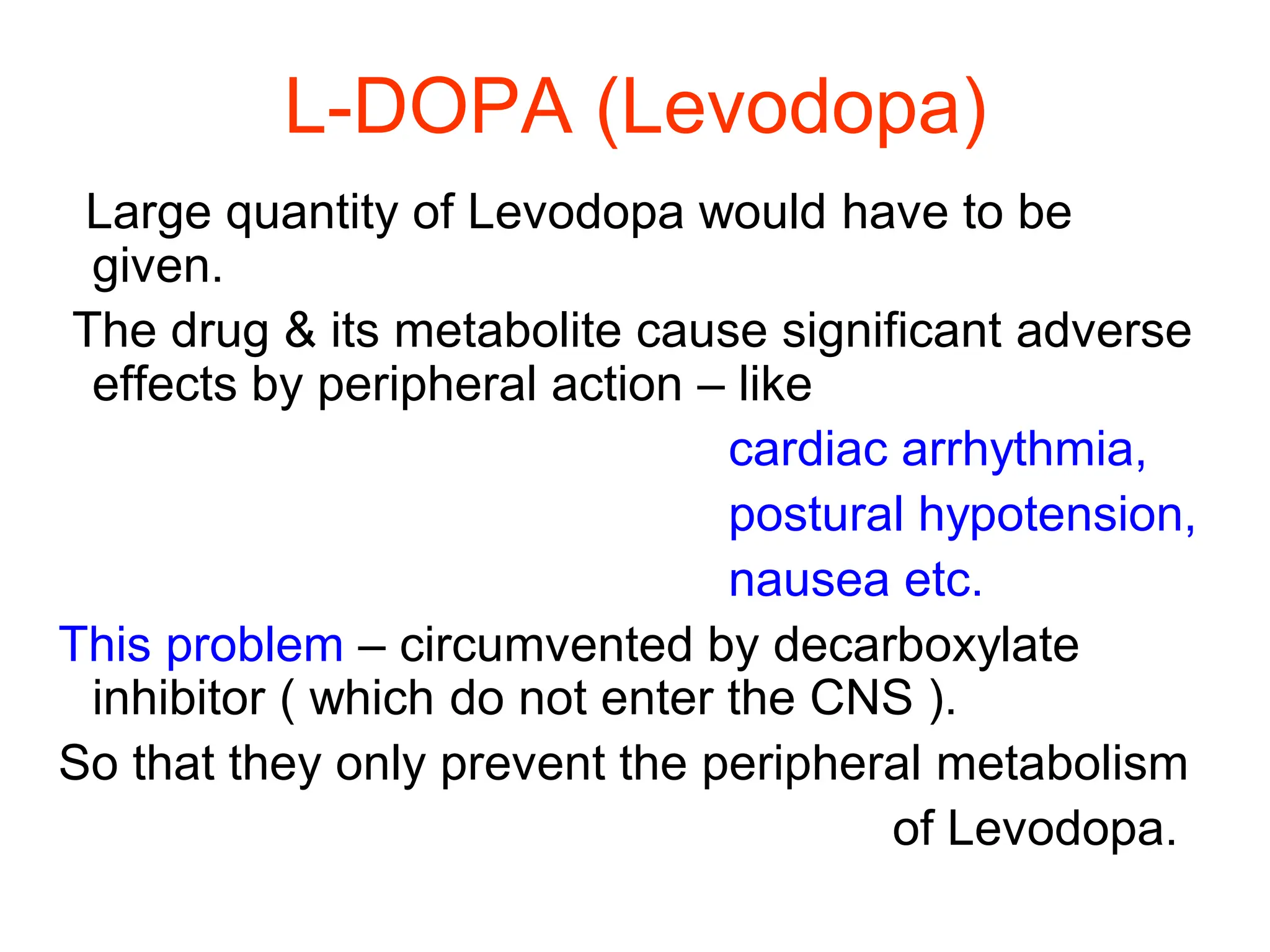 Drugs used in Parkinson’s Disease & their vital adverse effects & other ...