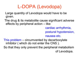 Drugs used in Parkinson’s Disease & their vital adverse effects & other ...