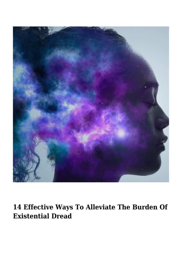 14 Effective Ways To Alleviate The Burden Of Existential Dread | PDF ...