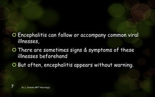 Encephalitis: PT assessment and management | PPTX