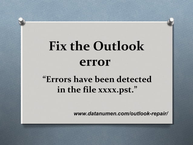 2 Methods to Fix Outlook Error "Errors have been Detected in the file ...
