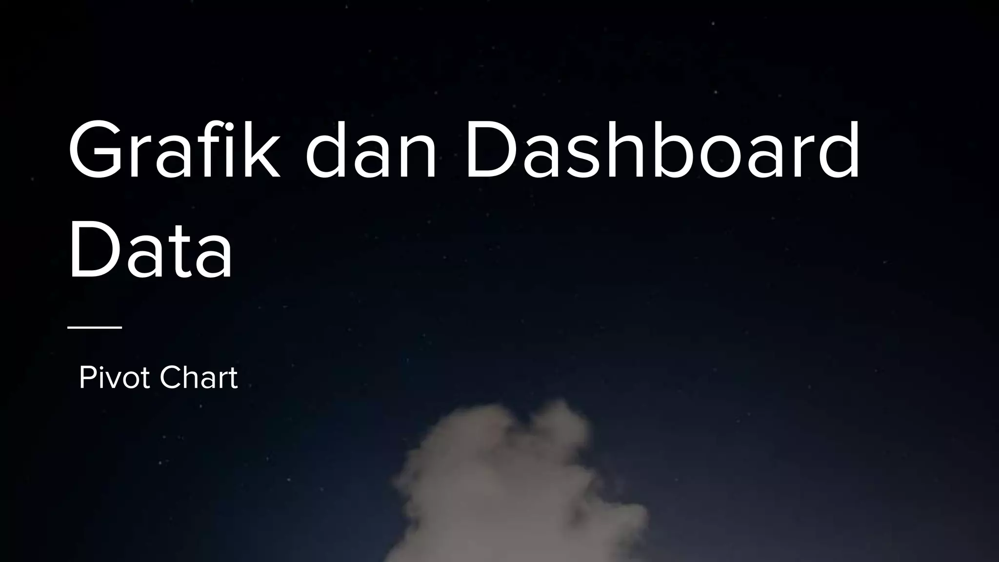 14_grafik dan dashboard pivot table(1).pptx