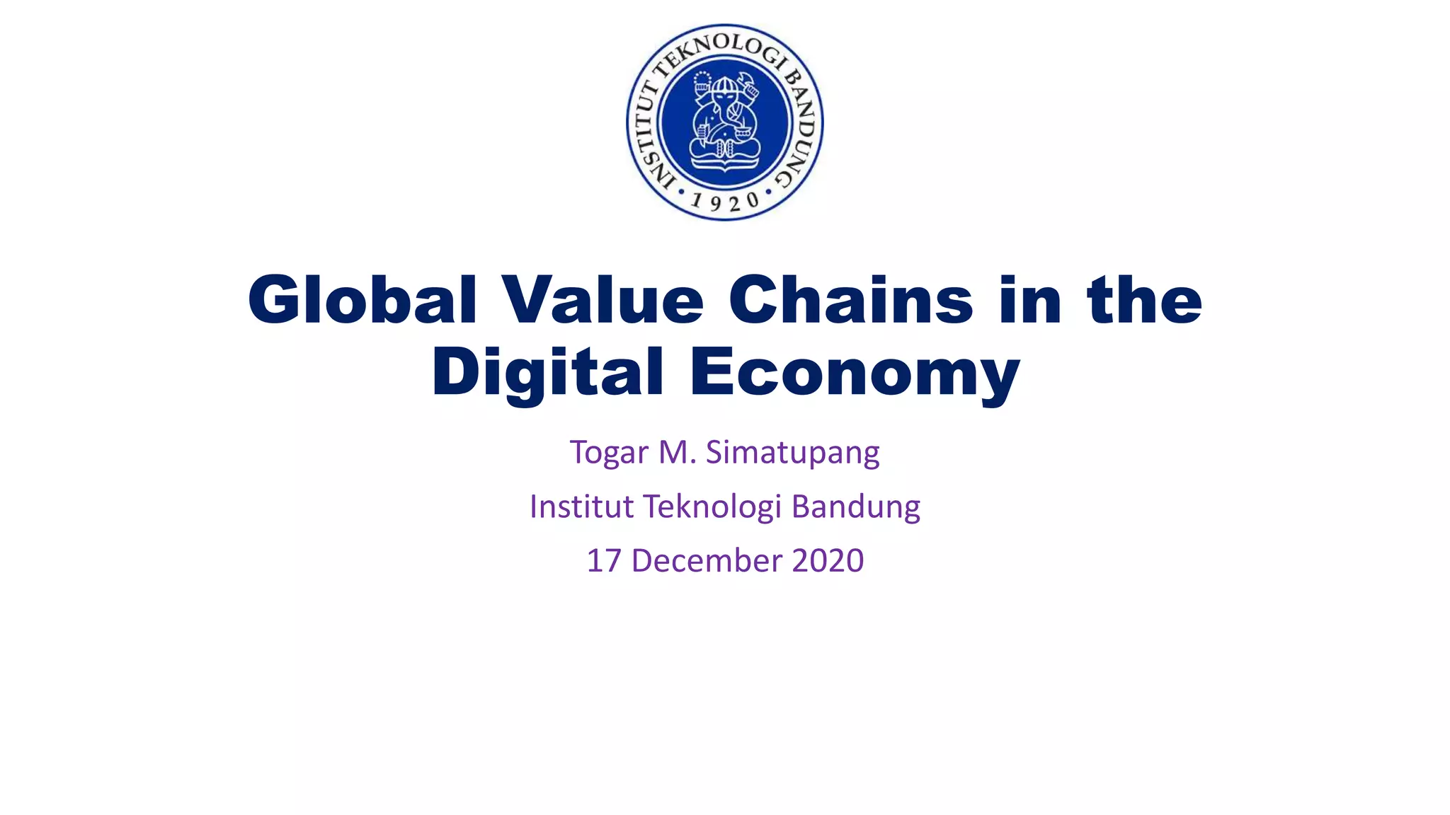 Global Value Chain (GVC) in the Digital Economy | PPTX