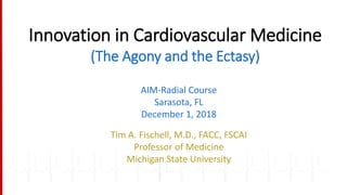PCI & AimRadial 2018 | Innovation in Cardiovascular Medicine - Tim A ...