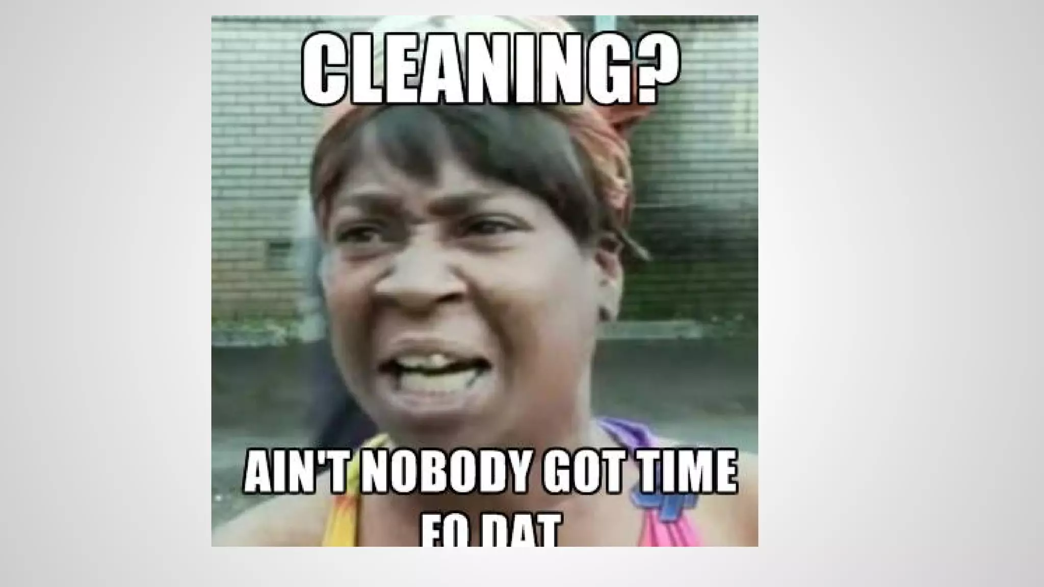 14 insane cleaning memes | PPT | Free Download