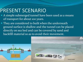 SUBMERGED FLOATING TUNNEL | PPTX