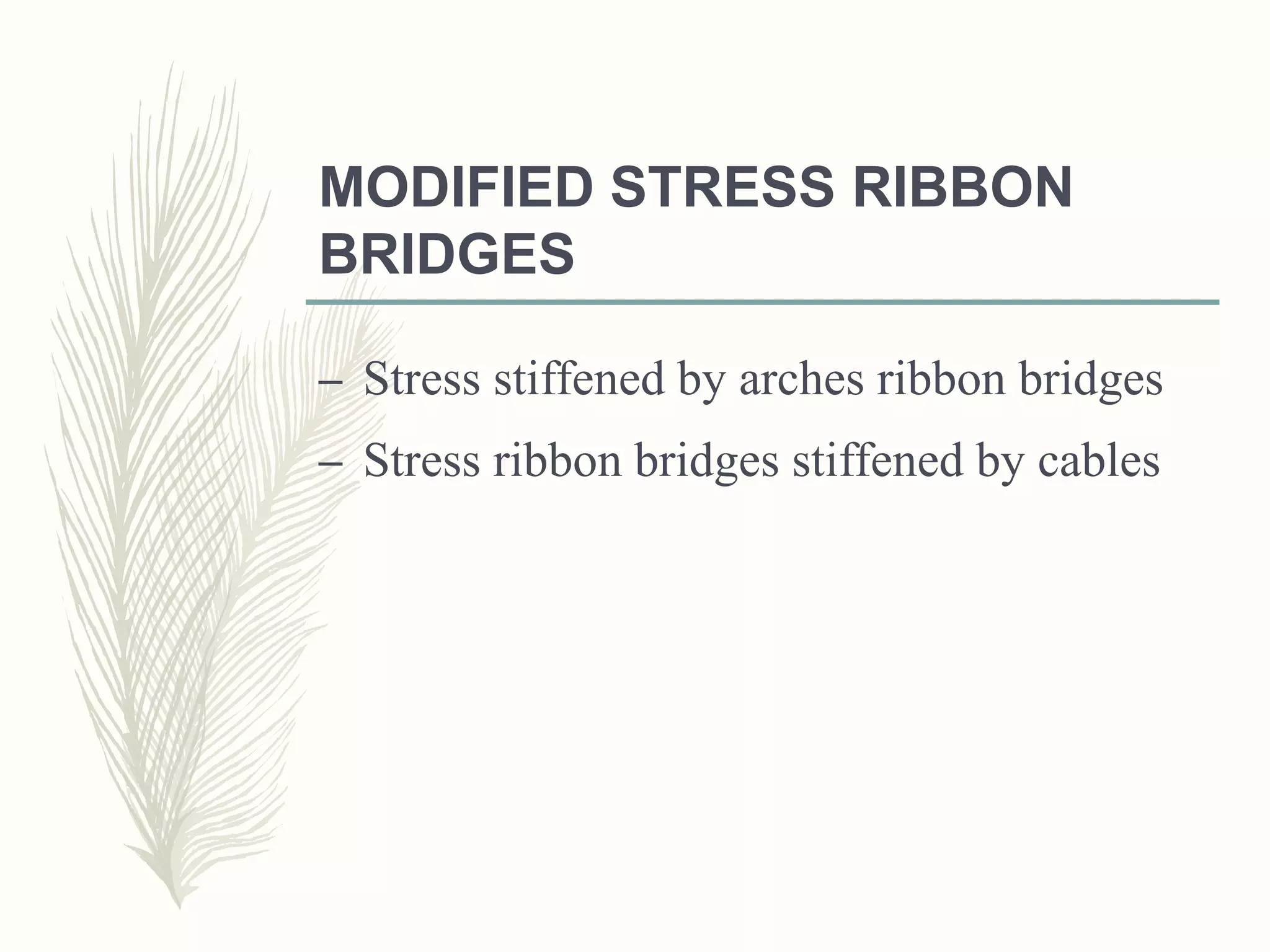 STRESS RIBBON BRIDGE | PPT