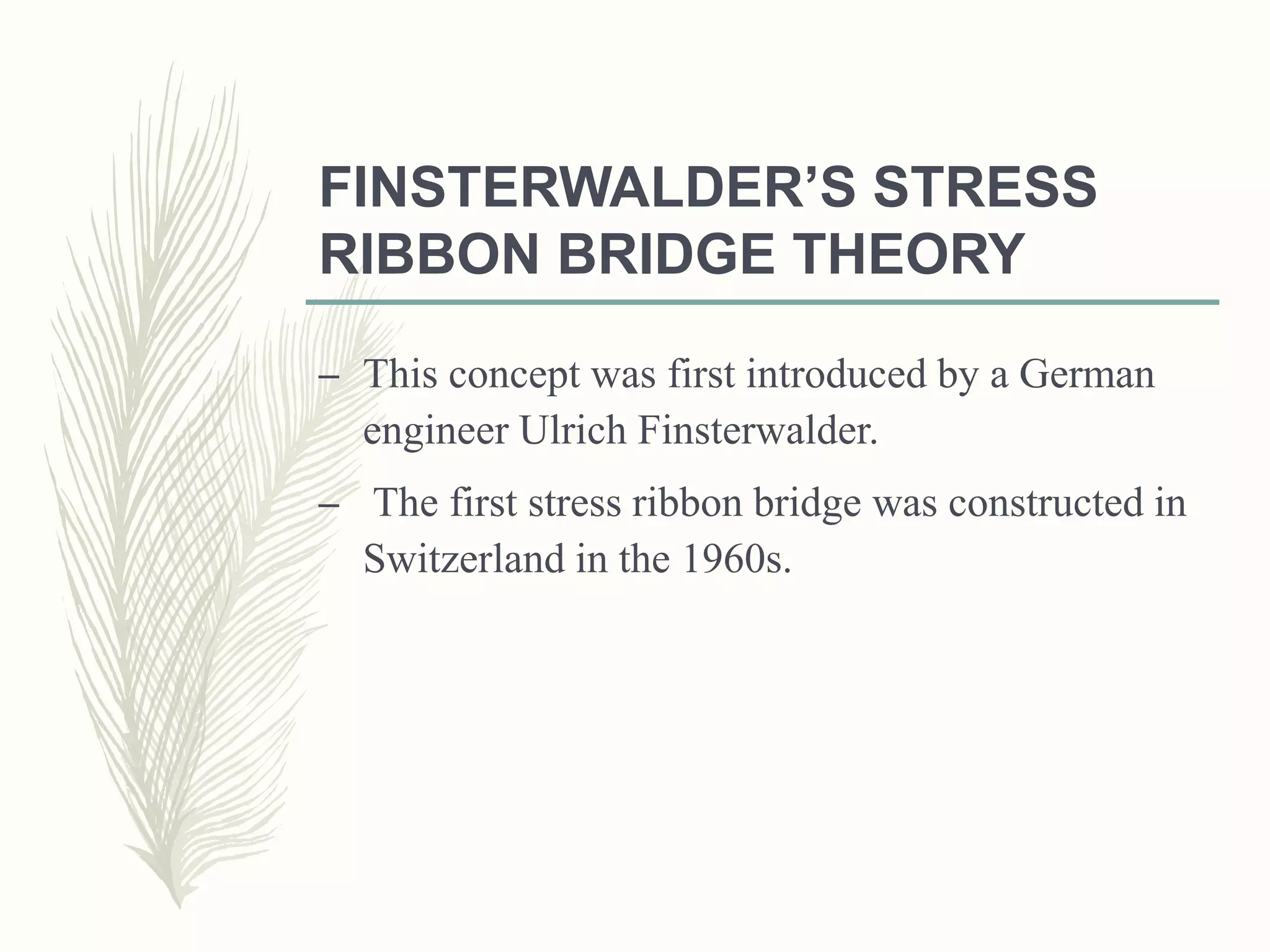 STRESS RIBBON BRIDGE | PPT