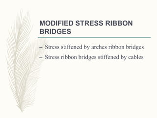 STRESS RIBBON BRIDGE | PPT
