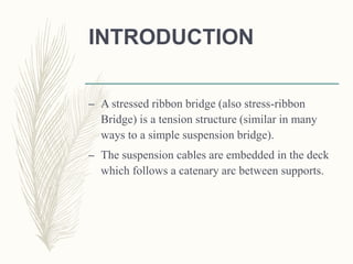 STRESS RIBBON BRIDGE | PPT