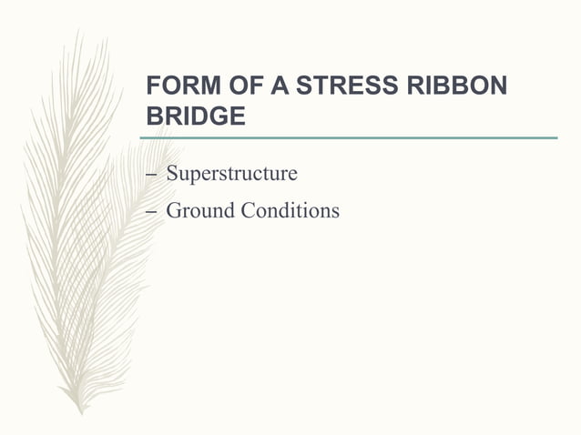 STRESS RIBBON BRIDGE | PPT