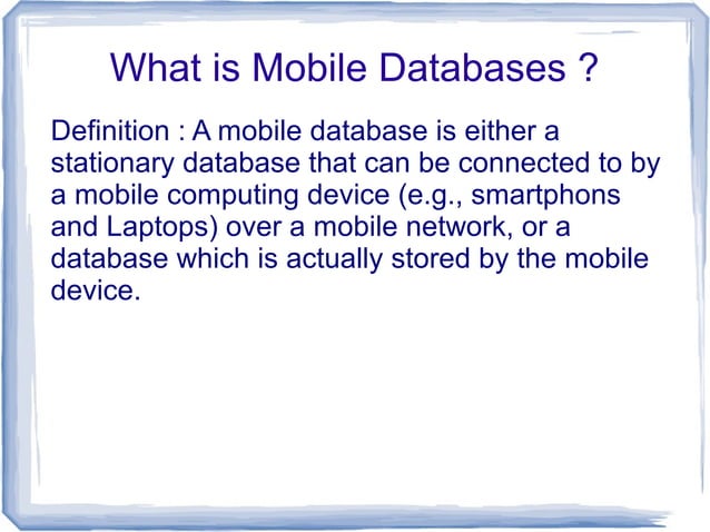 Mobile / Nomadic Databse | PPT