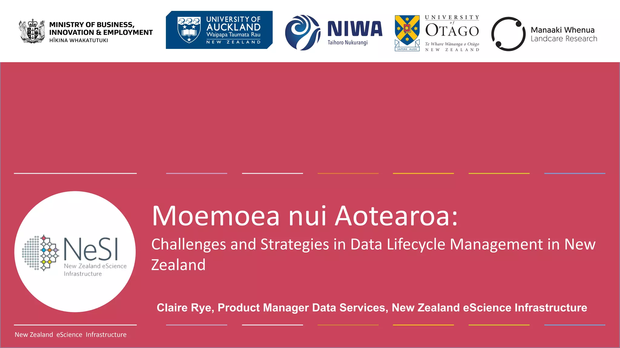 Moemoea nui Aotearoa: Challenges and Strategies in Data Lifecycle ...