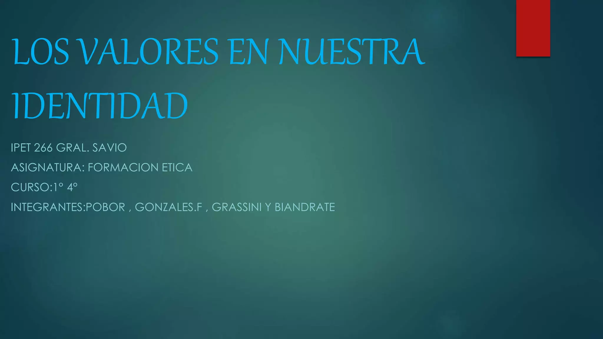 Los valores en nuestra identidad | PPTX