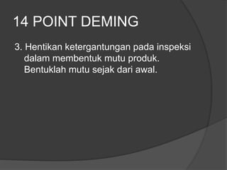 14 POINT DEMING untuk peningkatan mutu.pptx