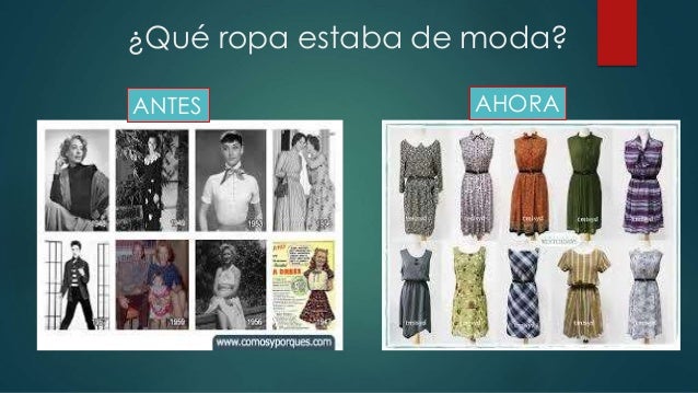 Cual Era La Vestimenta De Antes Y Ahora - kulturaupice