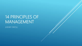 henry 14 principles of management | PPTX