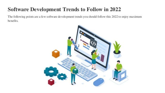 14 Software Development Trends To Follow In 2022 Ppt